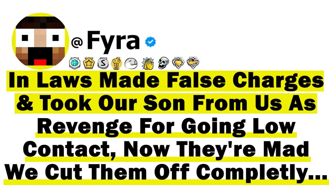 In Laws Made False Charges & Took Our Son From Us As Revenge For Going ...