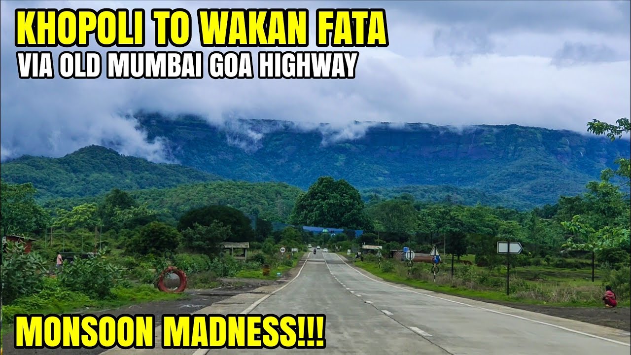 Old Mumbai Goa Highway Monsoon Road Trip 2025 | Best Scenic Route from ...