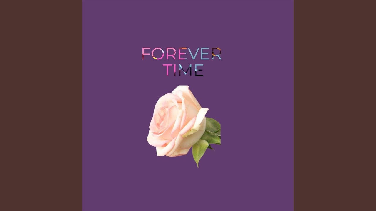 Forever Time - YouTube