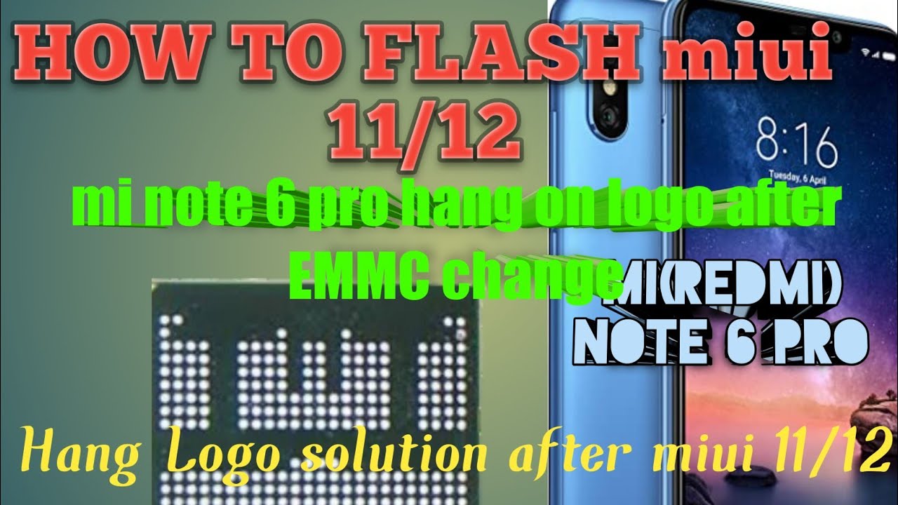 Redmi Note 6 Pro HANG ON LOGO After EMMC change|| note 6 pro Emmc ...