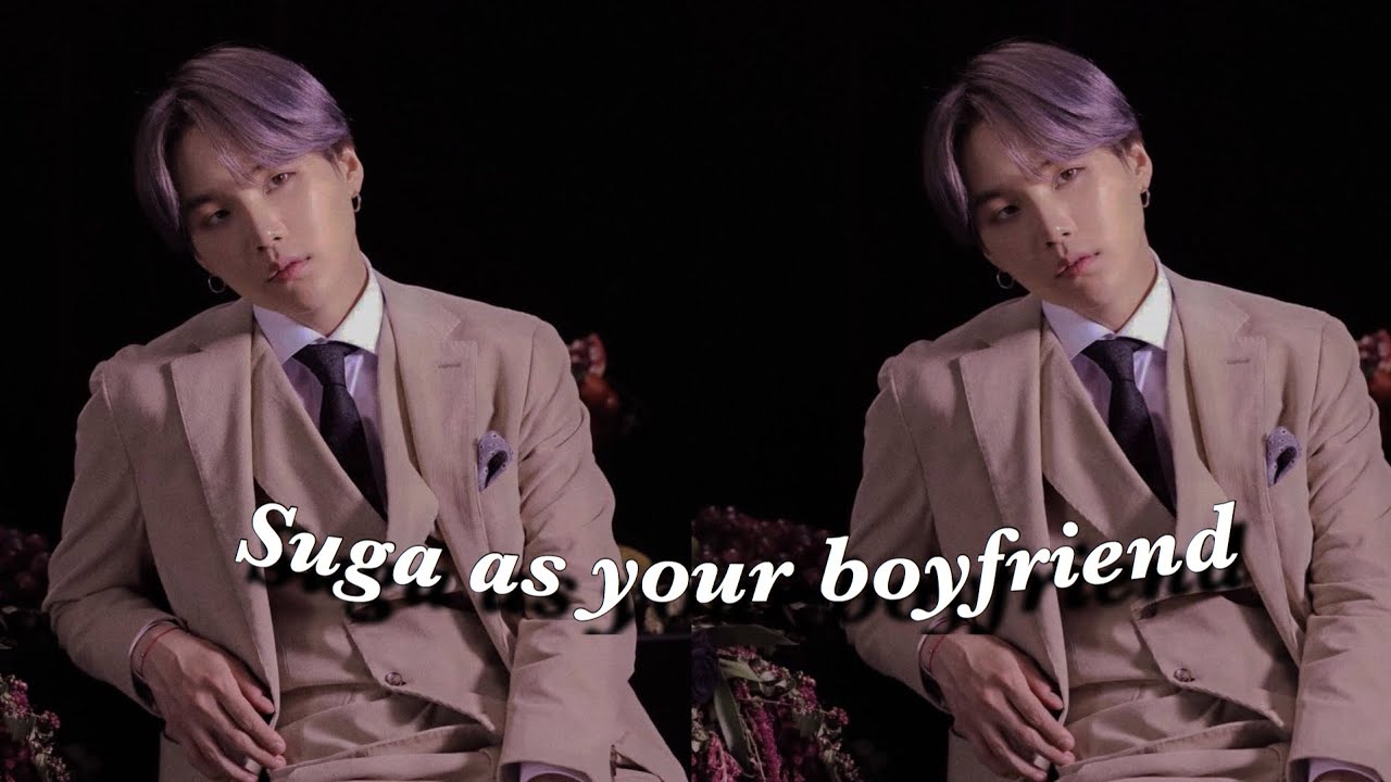 Suga imagine| Suga as your boyfriend. - YouTube