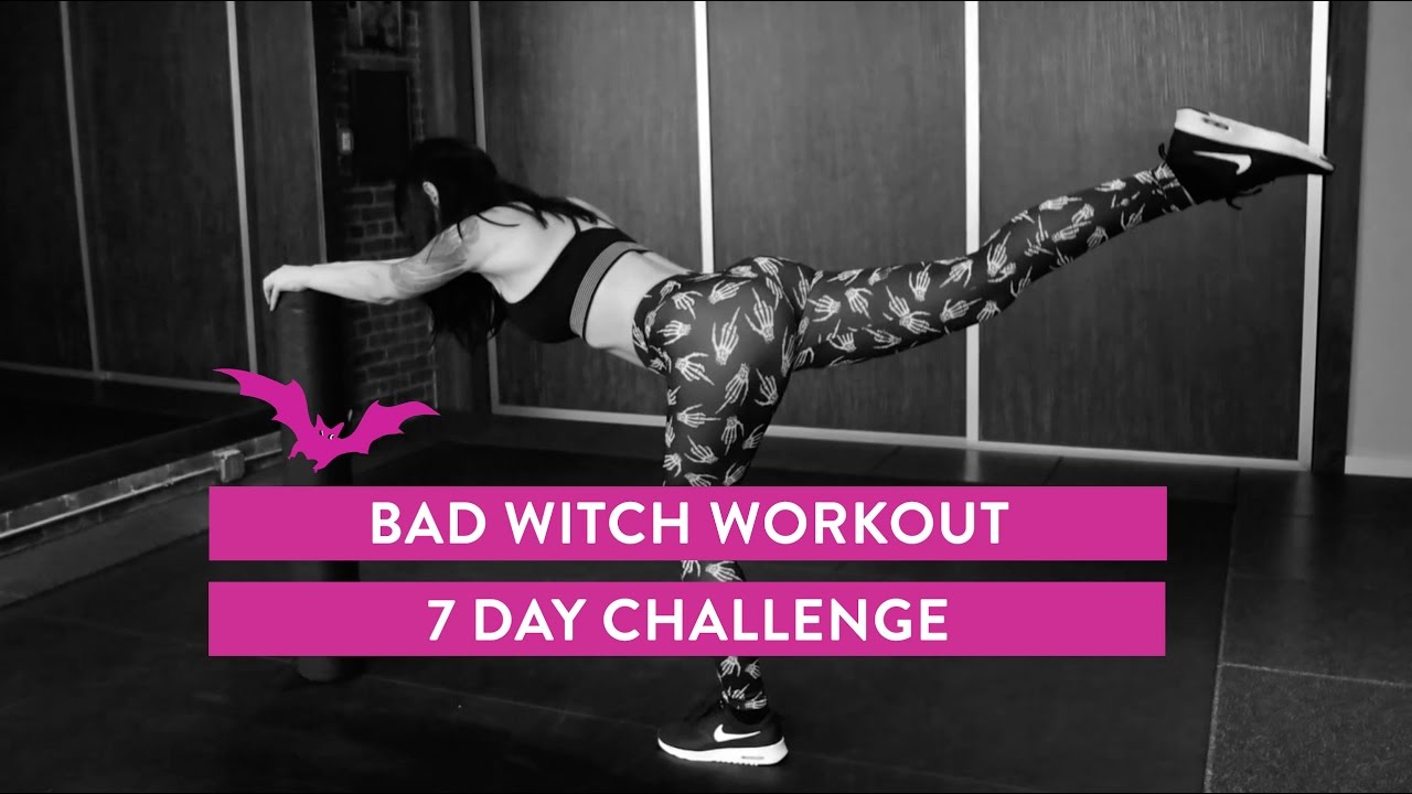 Bad Witch Workout 7 Day Challenge - YouTube