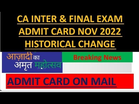 BREAKING NEWS | CA INTER &FINAL ADMIT CARD |CA EXAM ADMIT CARD NOV 2022 ...