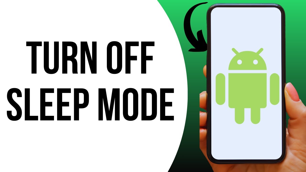 How To Turn Off Sleep Mode On Android ? - YouTube