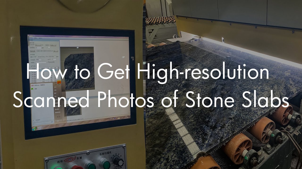 How to Get High-resolution Scanned Photos of Natural Stone Slabs ...