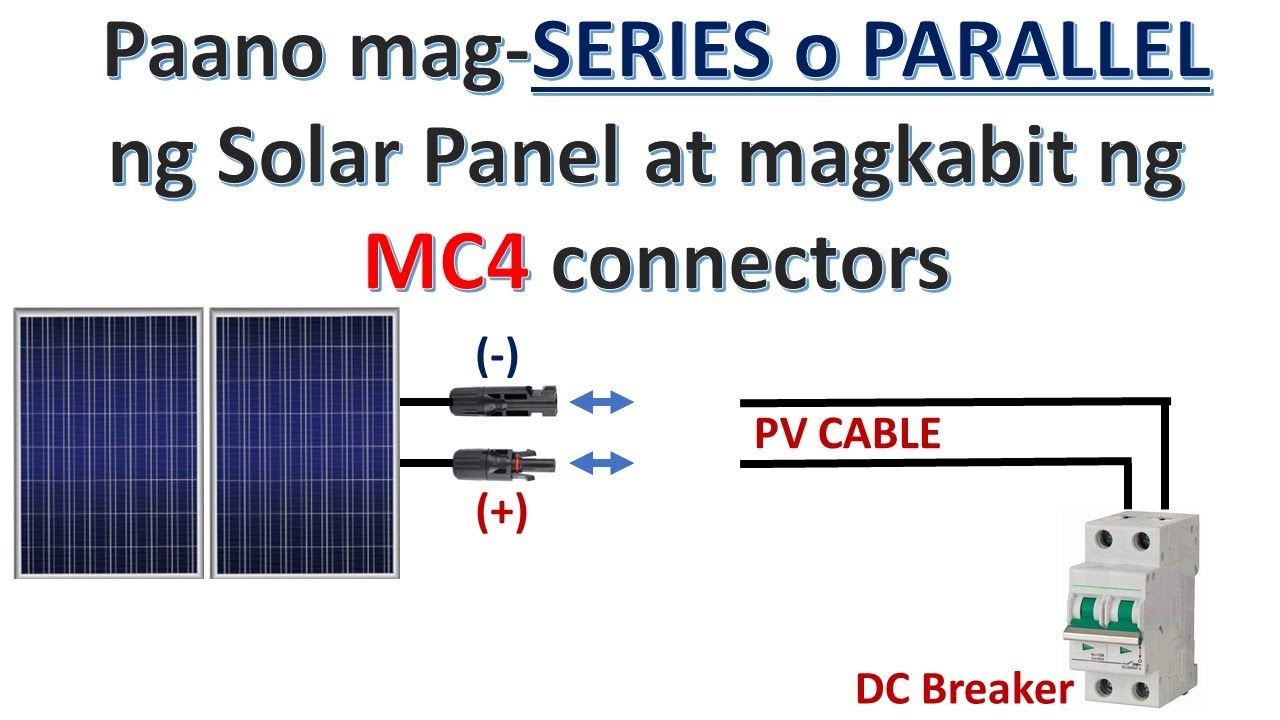 Vlog 13 Paano mag-SERIES o PARALLEL ng SOLAR PANEL gamit ang iba't ...