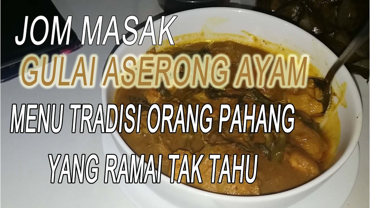 Jom Masak : Gulai Aserong Ayam. | Menu Wajib Hari Raya Keluarga Mertua ...
