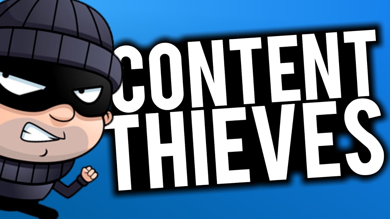 Content Thieves... - YouTube