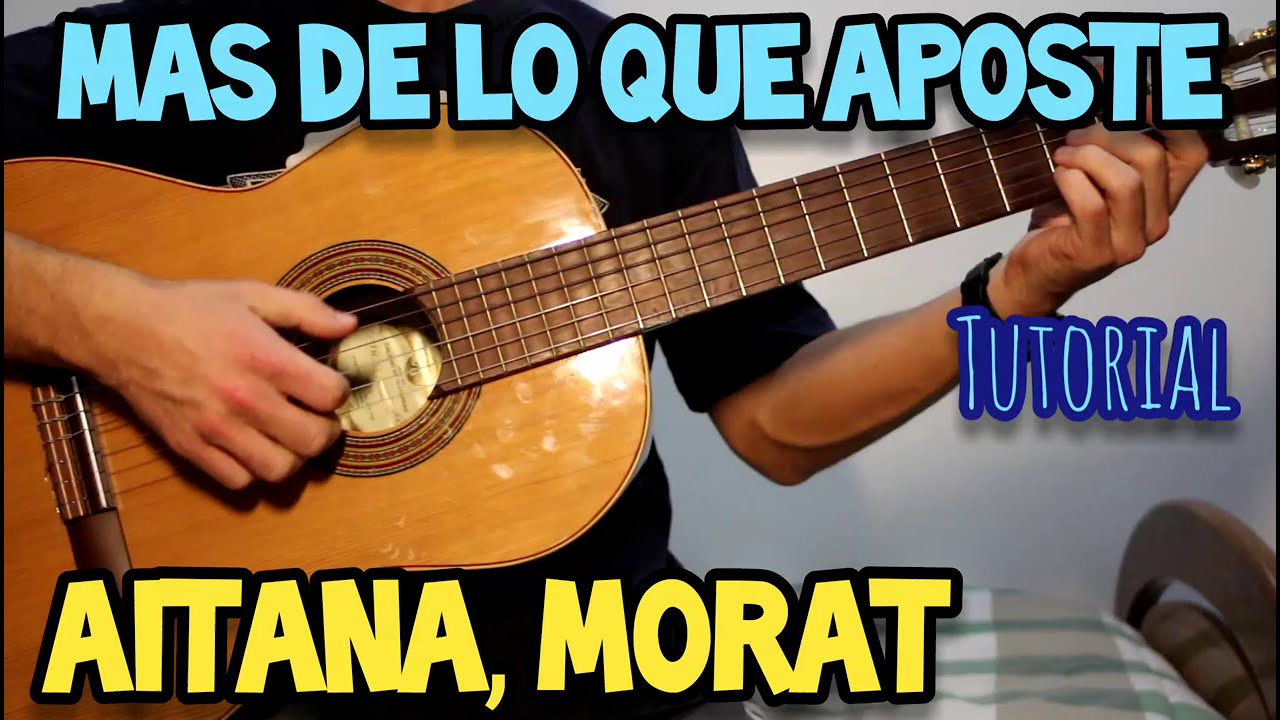 Más De Lo Que Aposté (Aitana, Morat) - Tutorial - Guitarra - YouTube