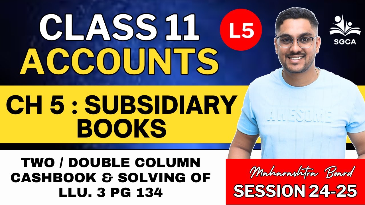 11TH ACCOUNTS | CH 5 : Subsidiary Books | Session 2024-25 | HSC BOARD ...