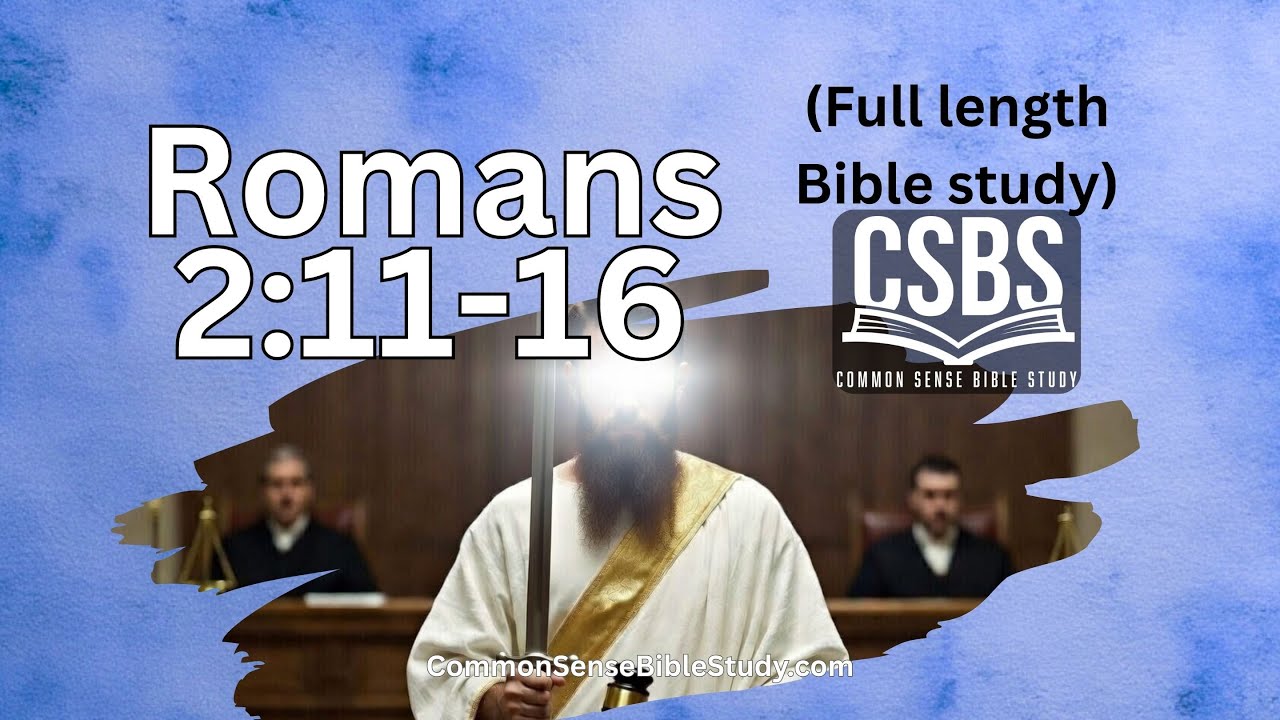 Romans 2:11-16 - Who will be justified? - YouTube