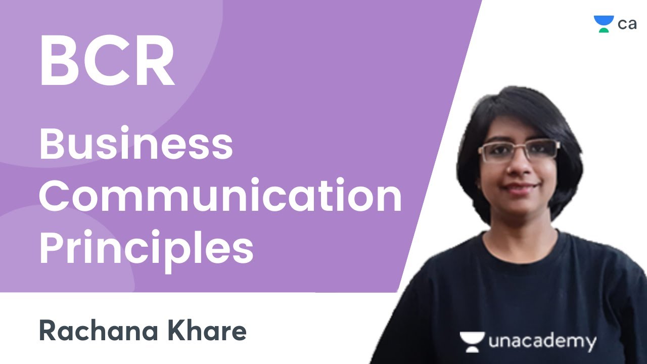 Business Communication - Principles | BCR | Rachana Khare | Unacademy ...