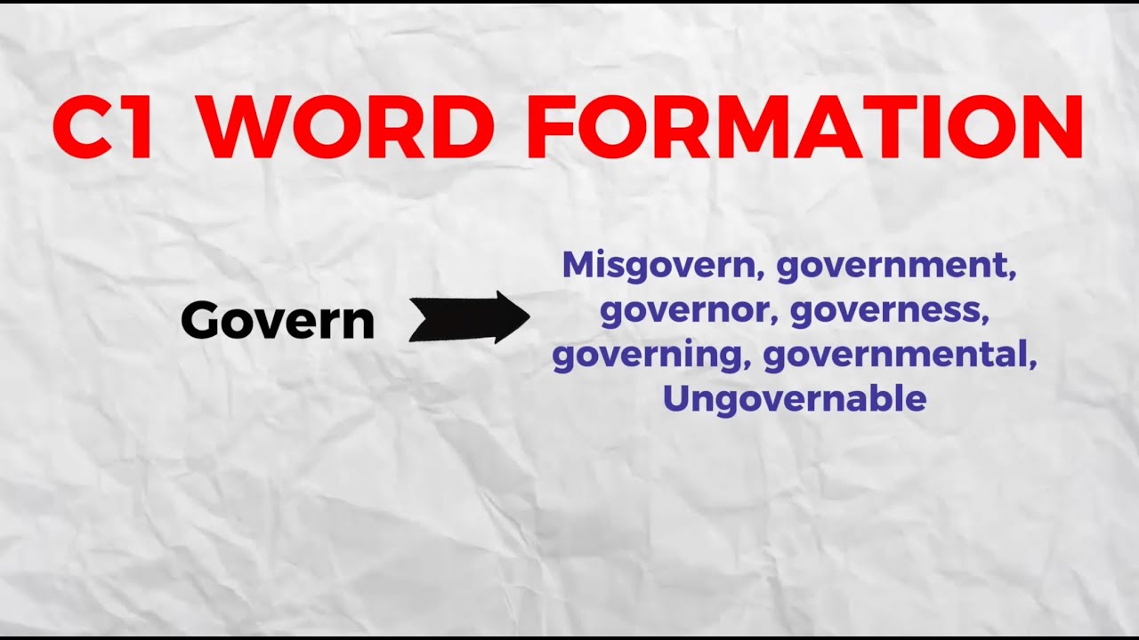 C1 Word Formation With Govern YouTube c1-word-formation-with-govern-youtube
