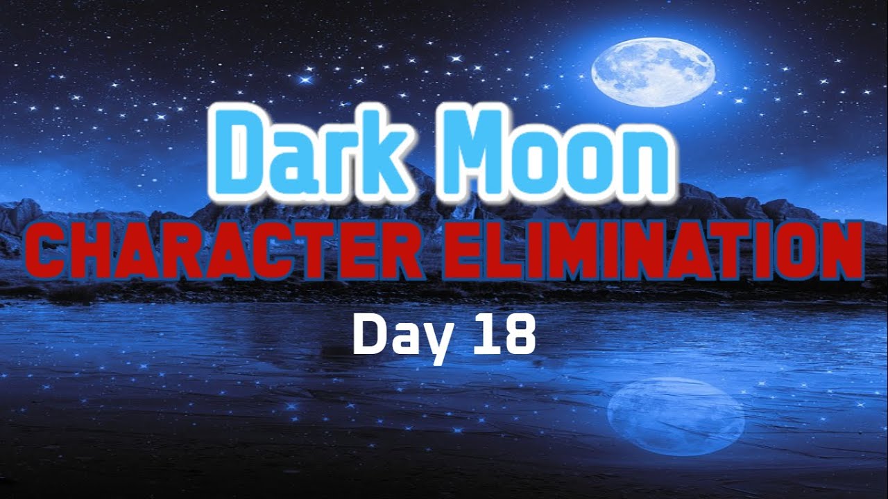 Dark Moon Character Elimination 18 - Medic! - YouTube