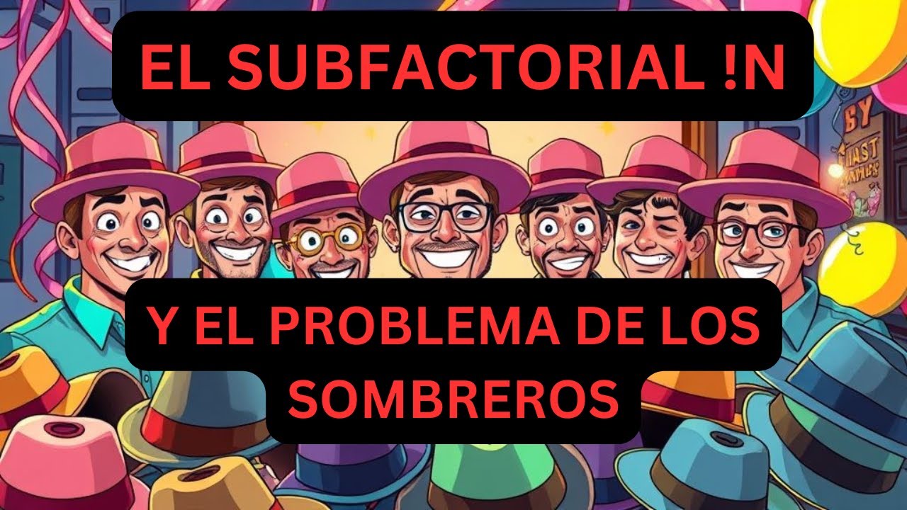 ¿Qué es un SUBFACTORIAL? EXPLICACIÓN, DEMOSTRACIÓN y EJEMPLO ...