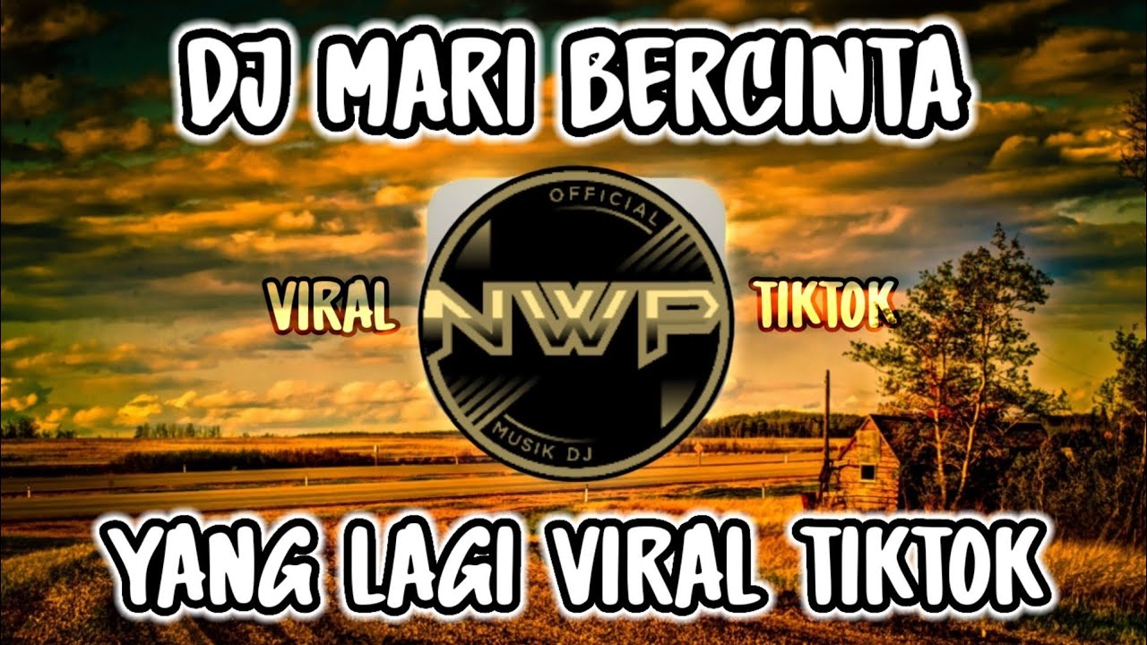 DJ BERDANSA DAN MENARI IKUTI ALUNAN LAGU - MARI BERCINTA REMIX TIK TOK ...