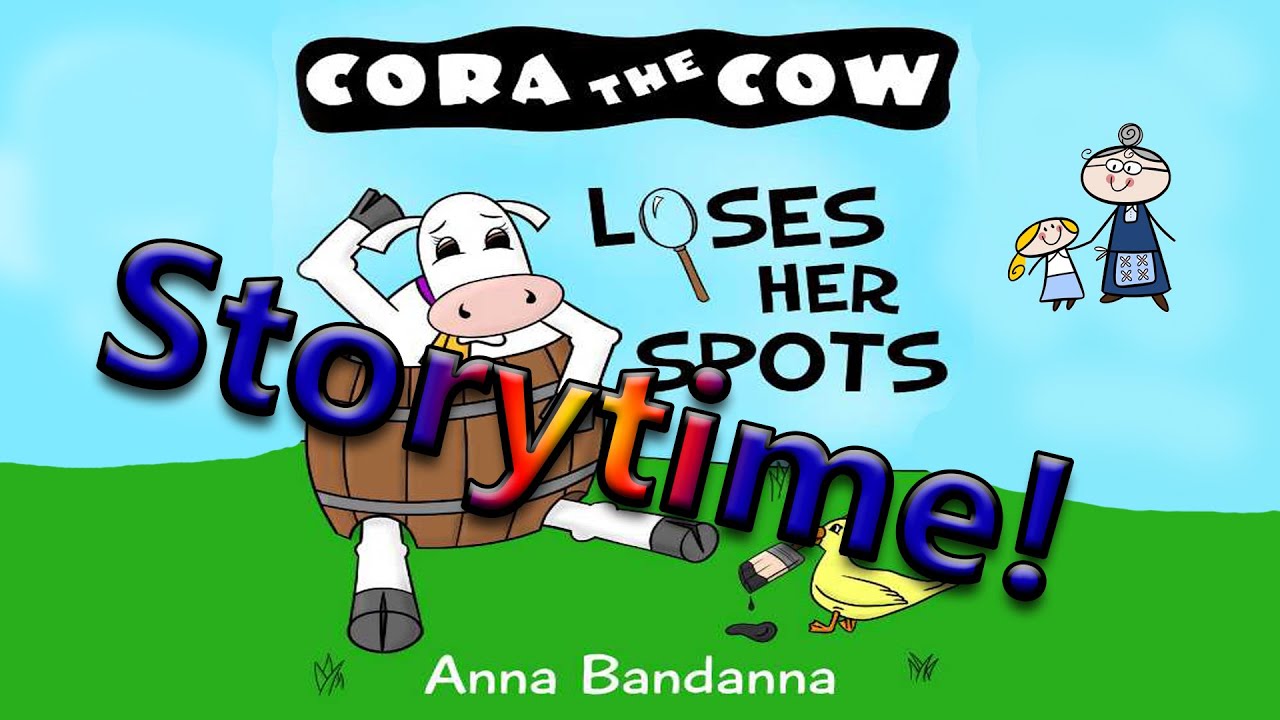 CORA THE COW LOSES HER SPOTS Read Along ~ Story Time ~ Bedtime Story ...