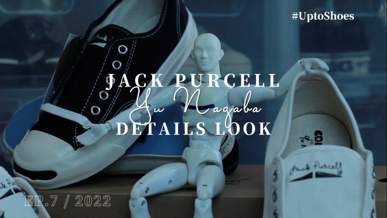 Ep.7 รู้จักJack Purcell US Originator และCollabเด็ดเติมยิ้มจน”เยิ้ม ...