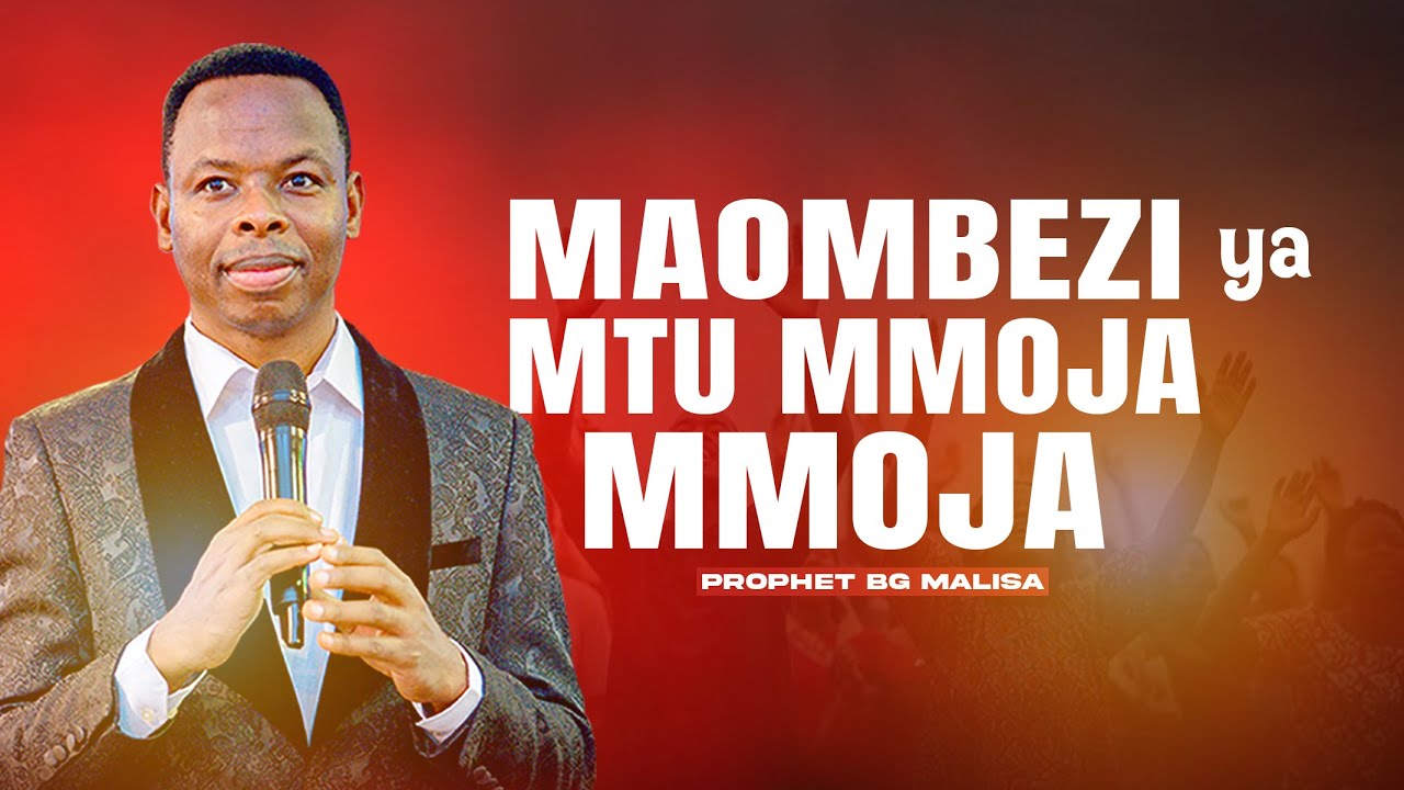 #🔴𝗟𝗜𝗩𝗘: MAOMBEZI YA MTU MMOJA MMOJA || Nabii BG Malisa || 06th June ...