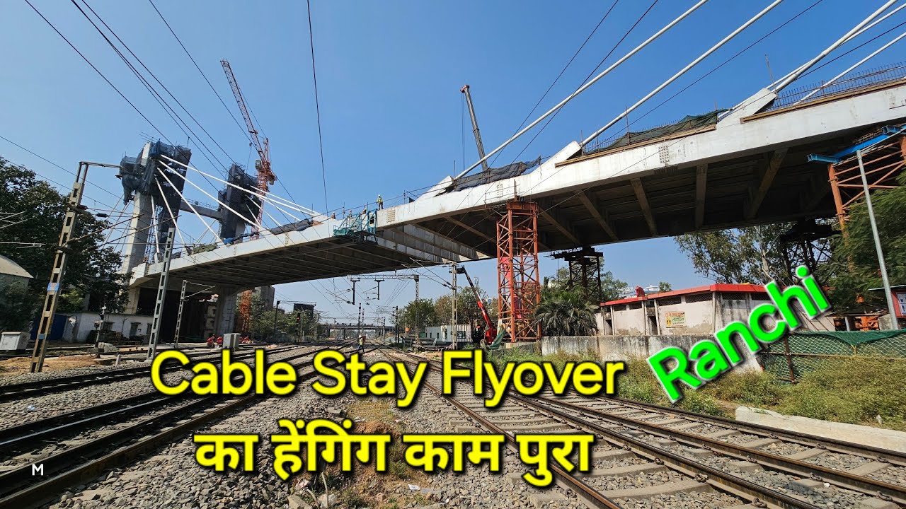 Cable Stay Flyover Ranchi का हेंगिंग काम पुरा - YouTube