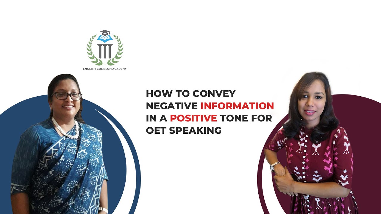 How to convey a negative information in a positive tone for OET ...