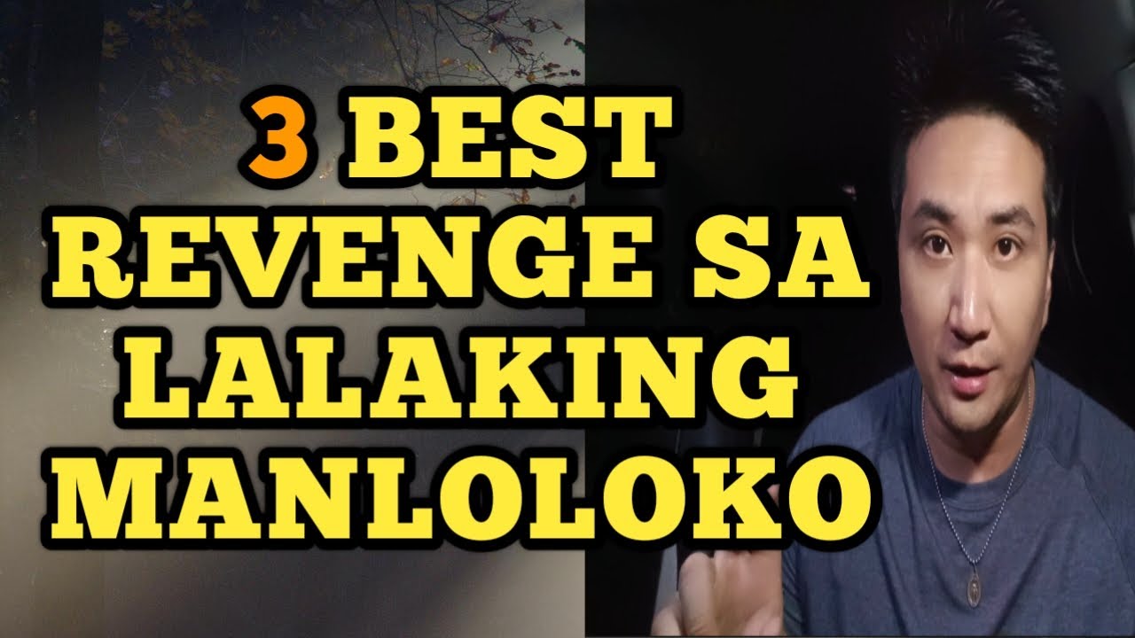 3 Best revenge sa lalaking manloloko .1128 - YouTube