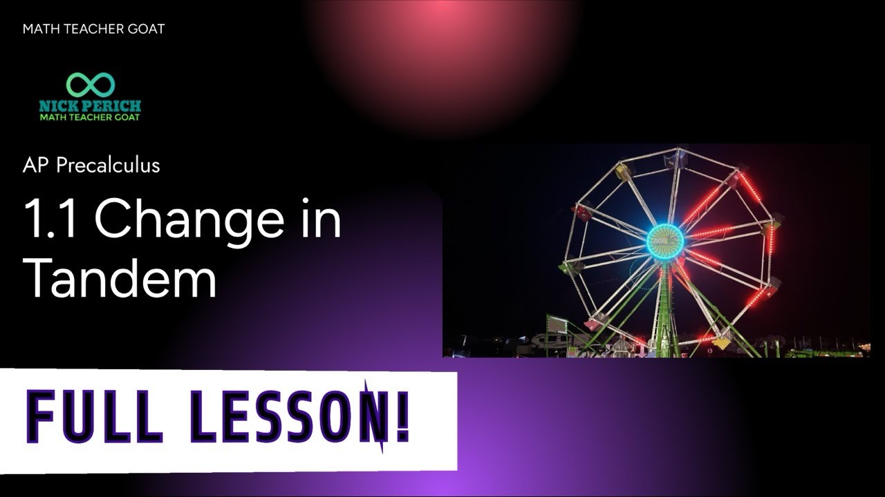 AP Precalculus 1.1: Change in Tandem FULL LESSON and NOTES - YouTube