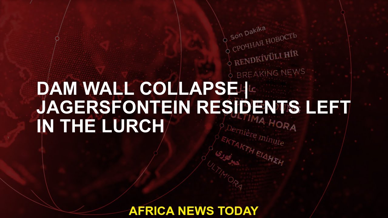 Dam wall collapse | Jagersfontein residents left in the lurch - YouTube