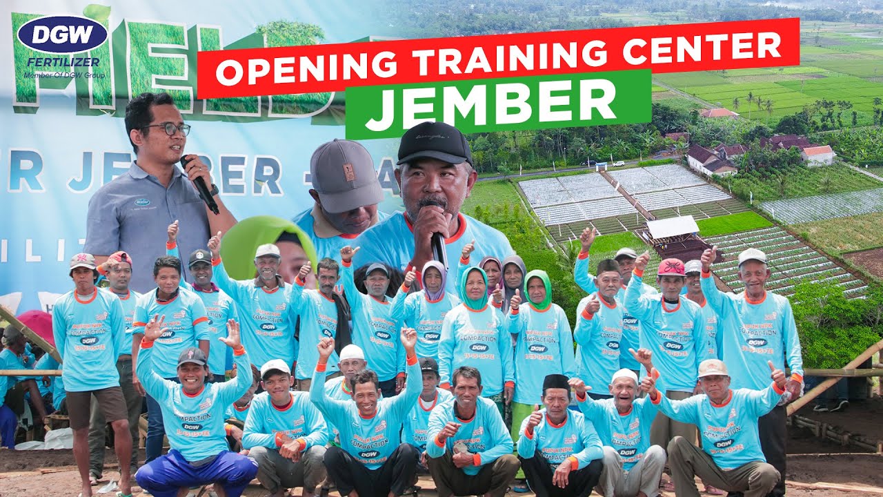 OPENING TRAINING CENTER JEMBER | DGW FERTILIZER - YouTube