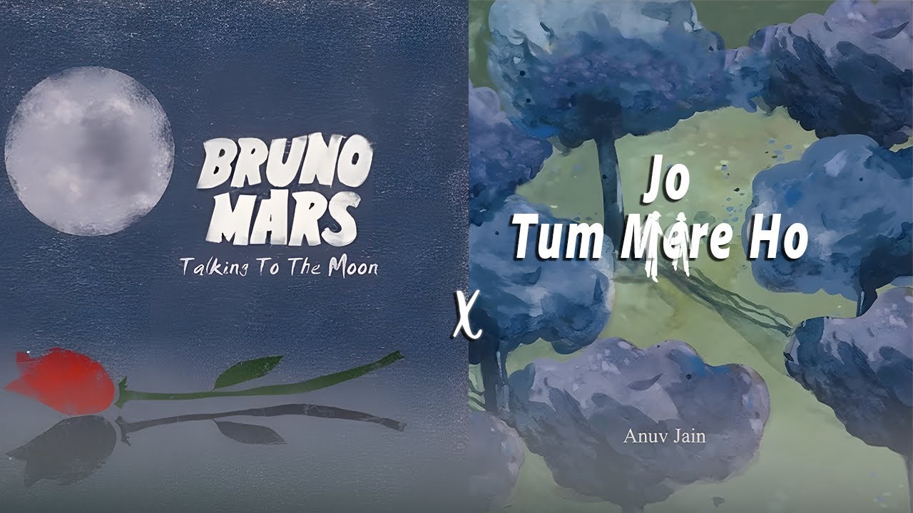 Jo Tum Mere Ho X Talking To The Moon - Full Version - YouTube