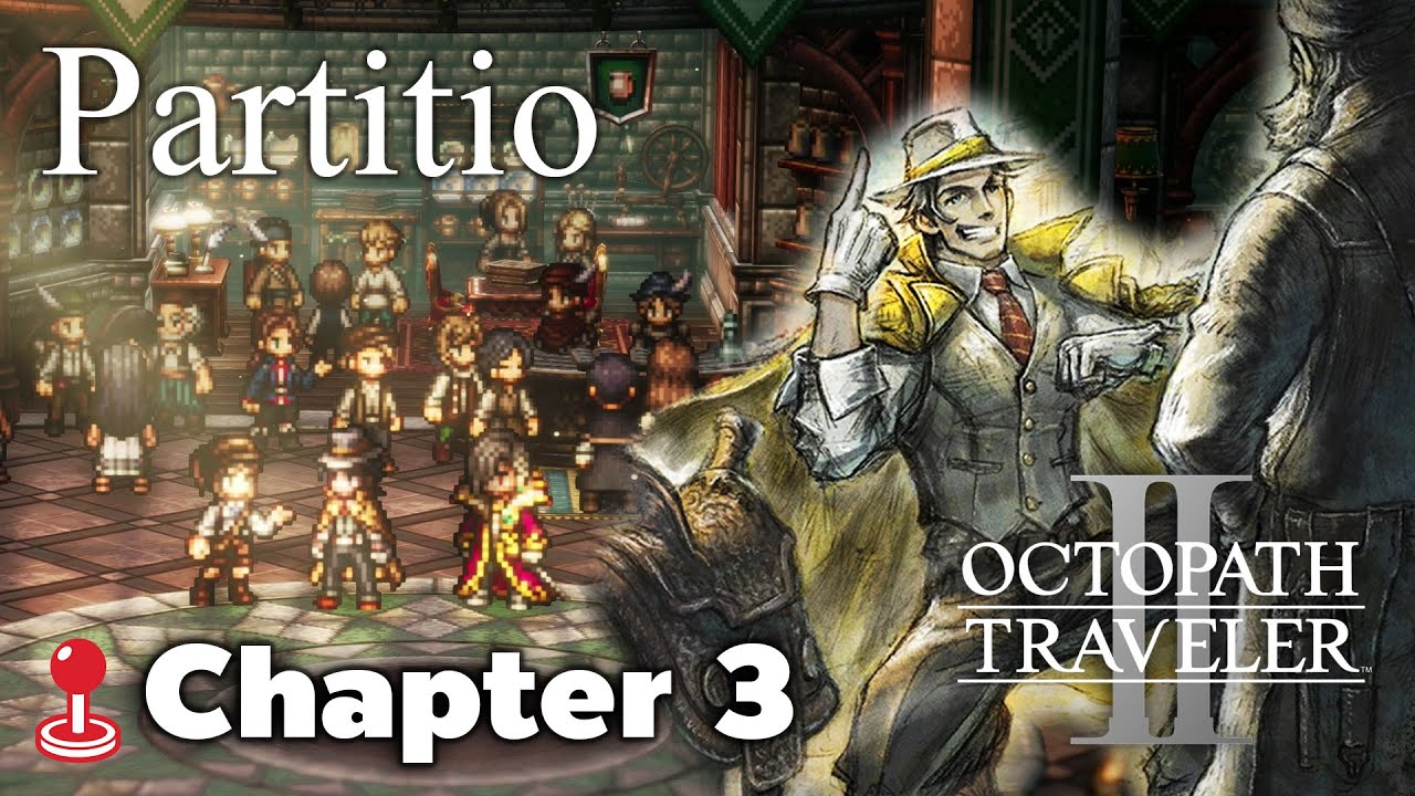 OCTOPATH TRAVELER II [PS5] - Partitio บทที่ 3 - YouTube