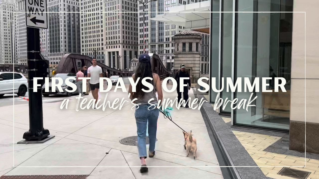 FIRST DAYS OF SUMMER | a teacher's summer break | VLOG - YouTube