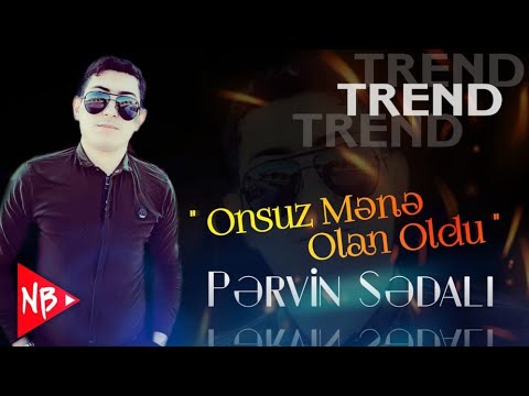 Pervin Sedali - Onsuz Mene Olan Oldu 2022