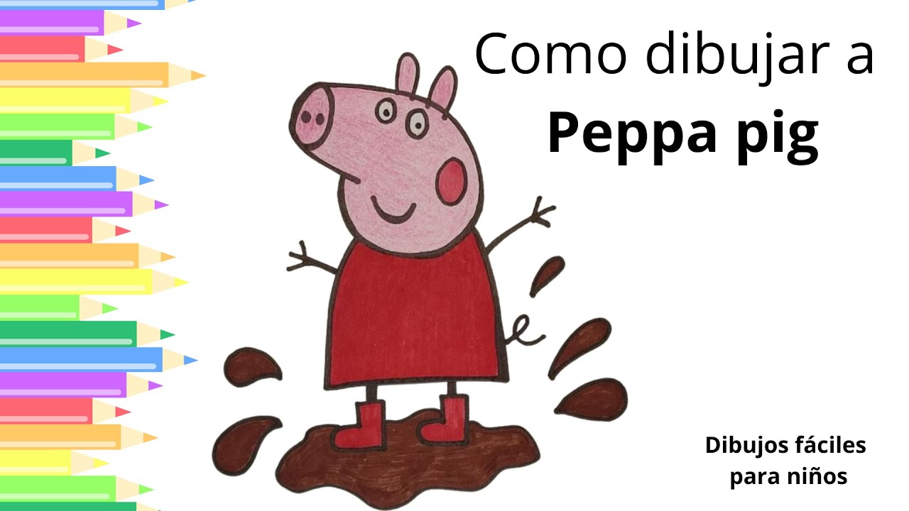 Como dibujar a peppa pig - Dibujos para niños - Easy drawings - - YouTube