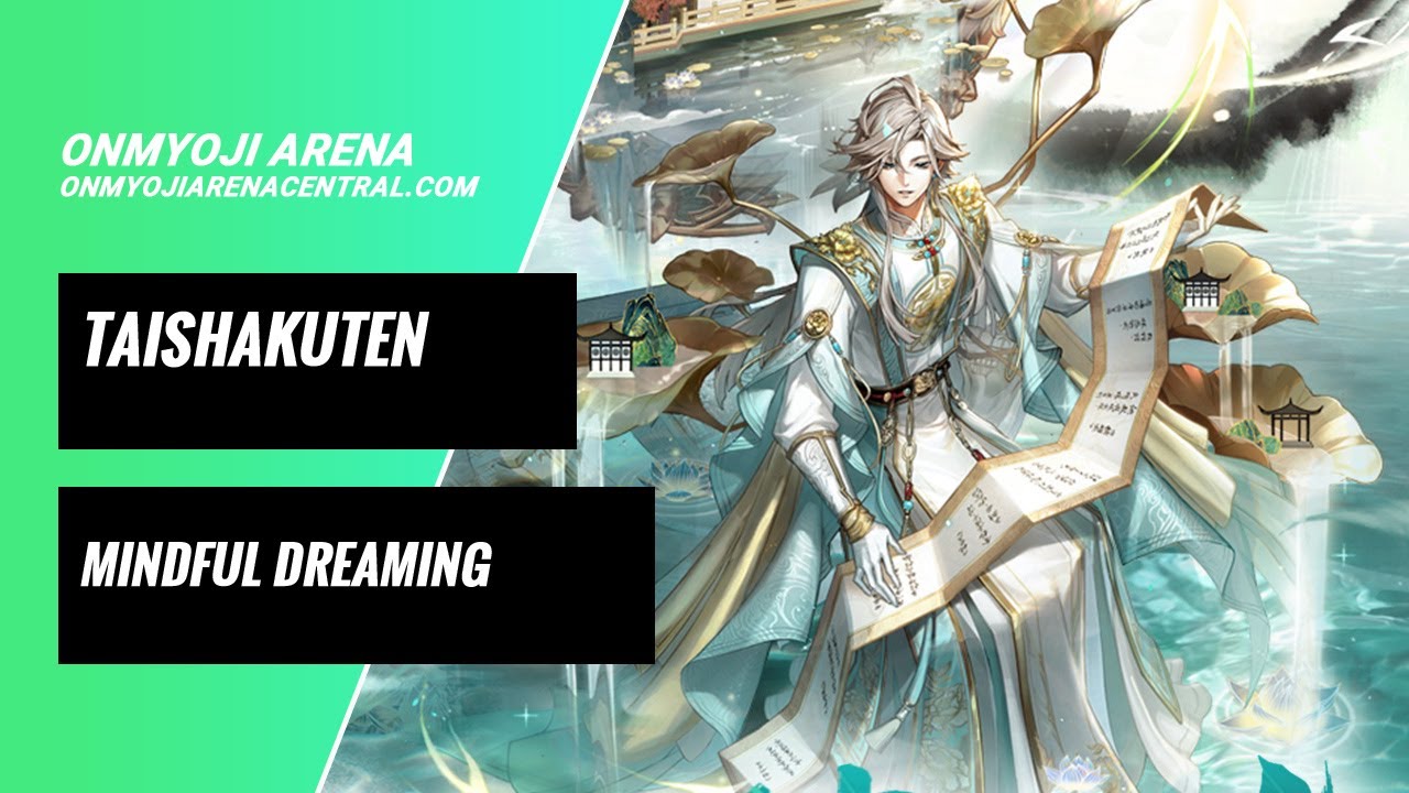 New Skin Taishakuten Mindful Dreaming Trailer | Onmyoji Arena Central ...