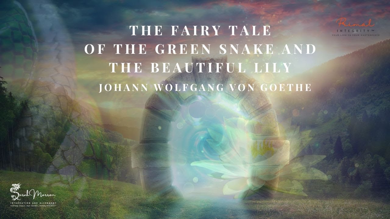 The Fairy Tale Of The Green Snake & The Beautiful Lily by Goethe | Part ...