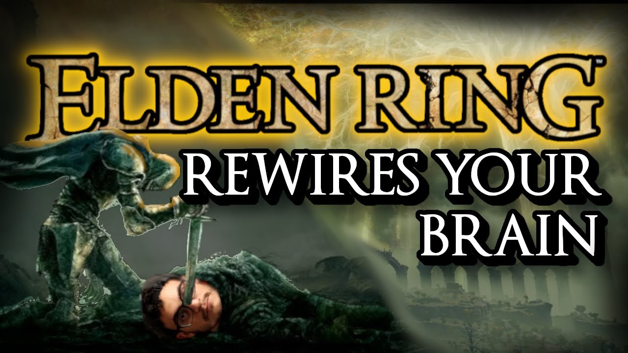 How Elden Ring Rewires Your Brain. - YouTube