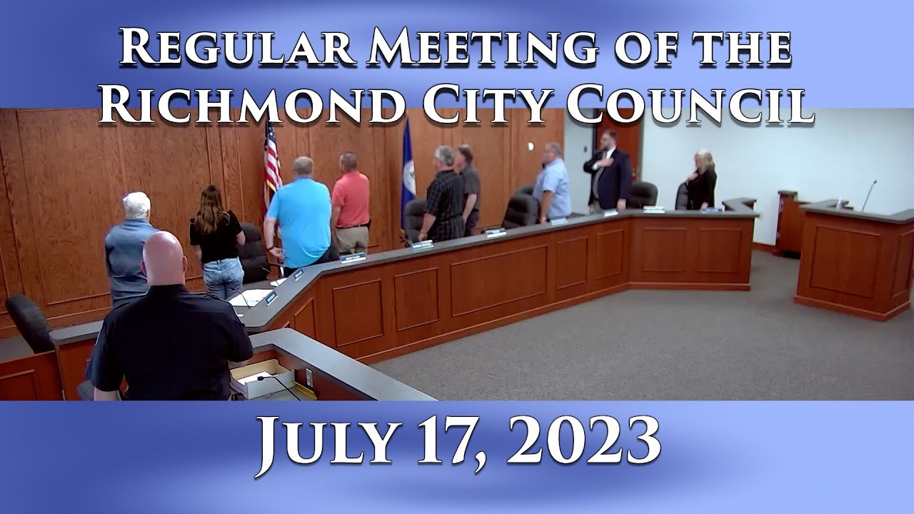 Regular Meeting of the Richmond City Council on July 17, 2023 - YouTube