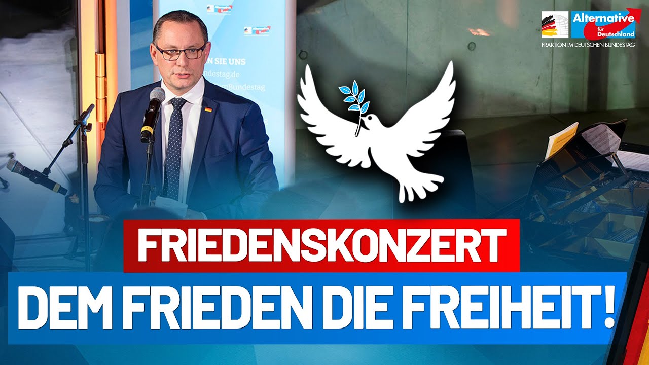 DEM FRIEDEN DIE FREIHEIT! - Friedenskonzert der AfD-Fraktion - YouTube