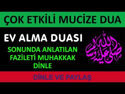 EV ALMA DUASI - Ev almak isteyenler bu duayı mutlaka dinlemeli!