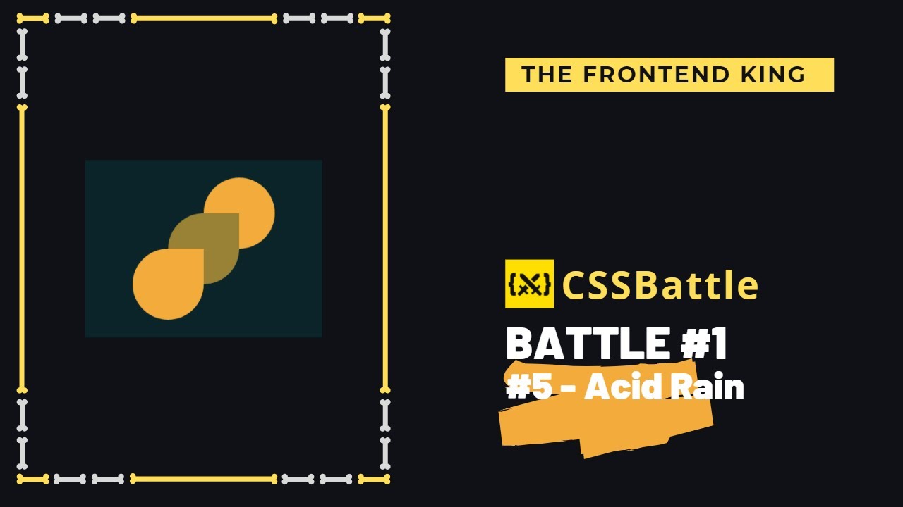 CSS Battle #1 - #5 (Acid Rain) - YouTube