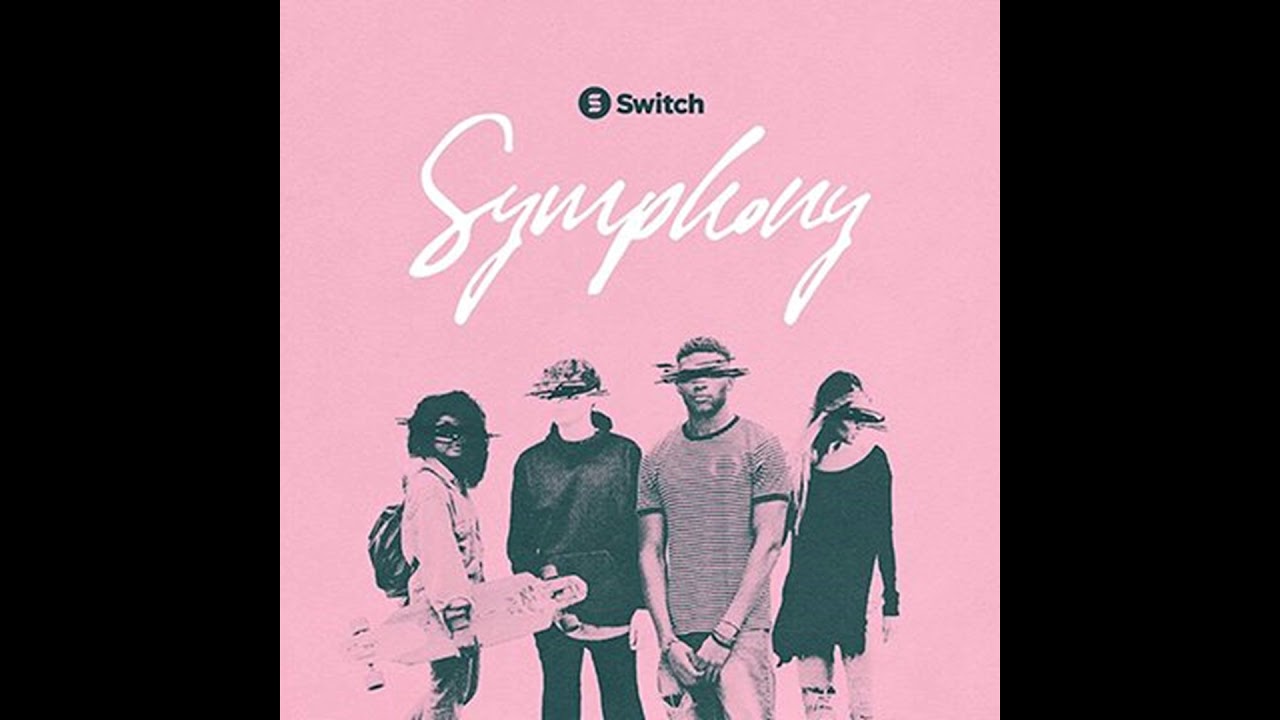 Switch - Symphony - YouTube