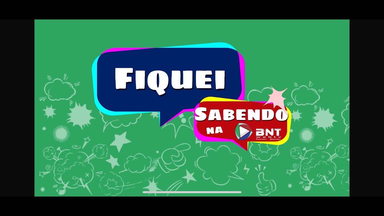 PROGRAMA FIQUEI SABENDO NA BNT! - YouTube