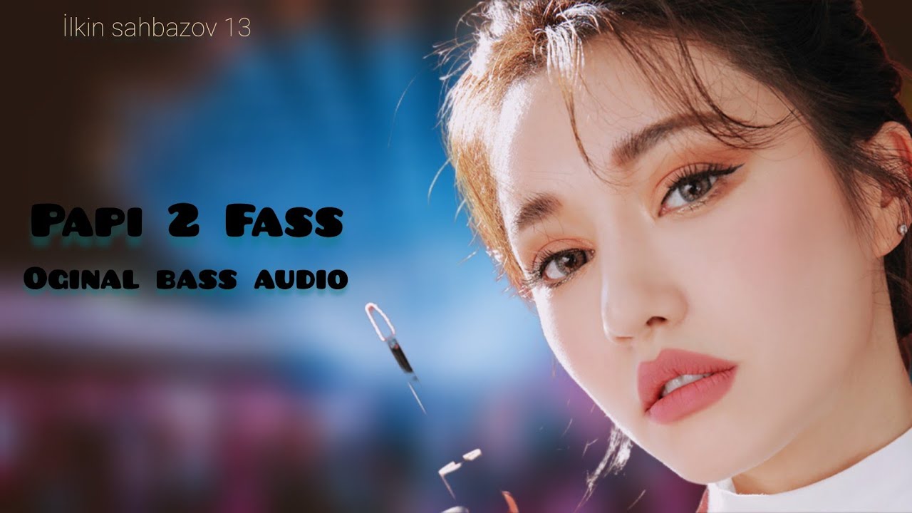 Papi 2 Fass | Orginal Bass Audio (Tiktok da Trend Olan Mahni) - YouTube