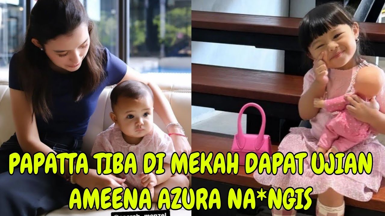 GAWAT PAPATTA MAMANUR SETIBA DI MEKAH LANGSUNG DAPAT UJIAN !! AMEENA ...