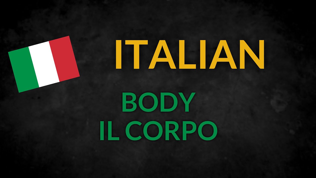 [IT] Italian vocabulary: body - il corpo - YouTube