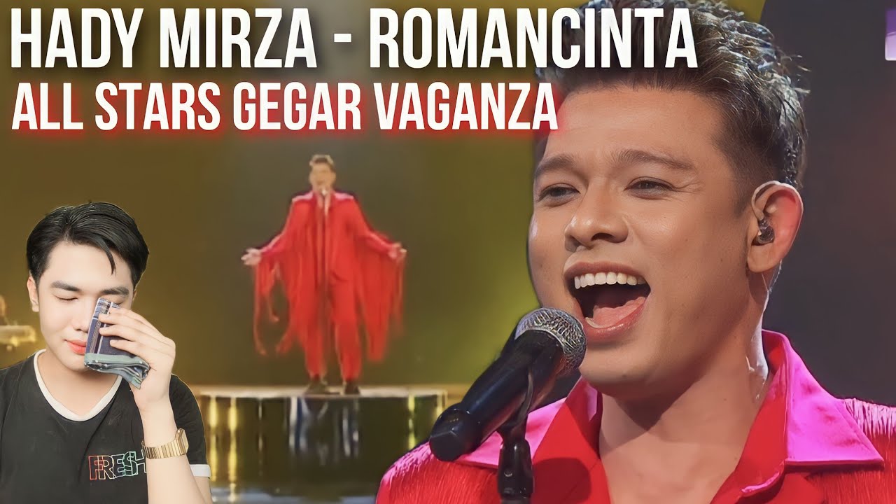HADY MIRZA - ROMANCINTA | ALL STARS GEGAR VAGANZA | REACTION - YouTube