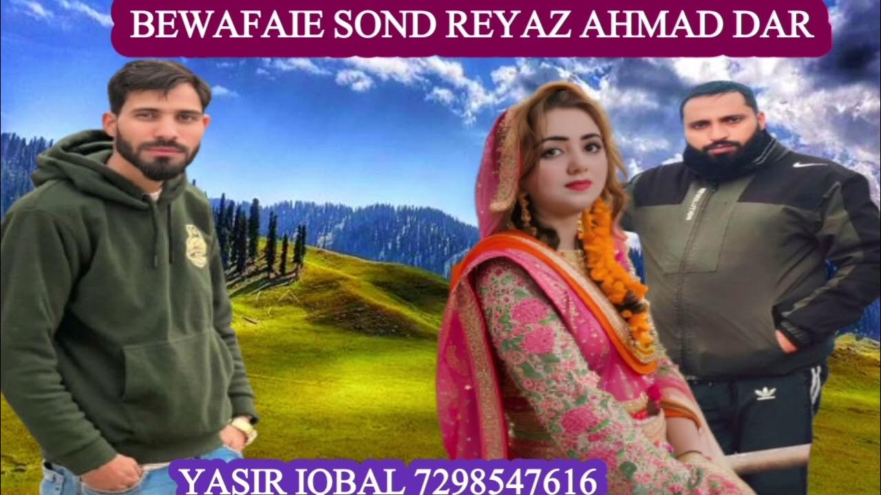 BEWAFAIE SONG 2 //DRIVER REYAZ AHMAD DAR//BY YASIR IQBAL WANGATHI - YouTube