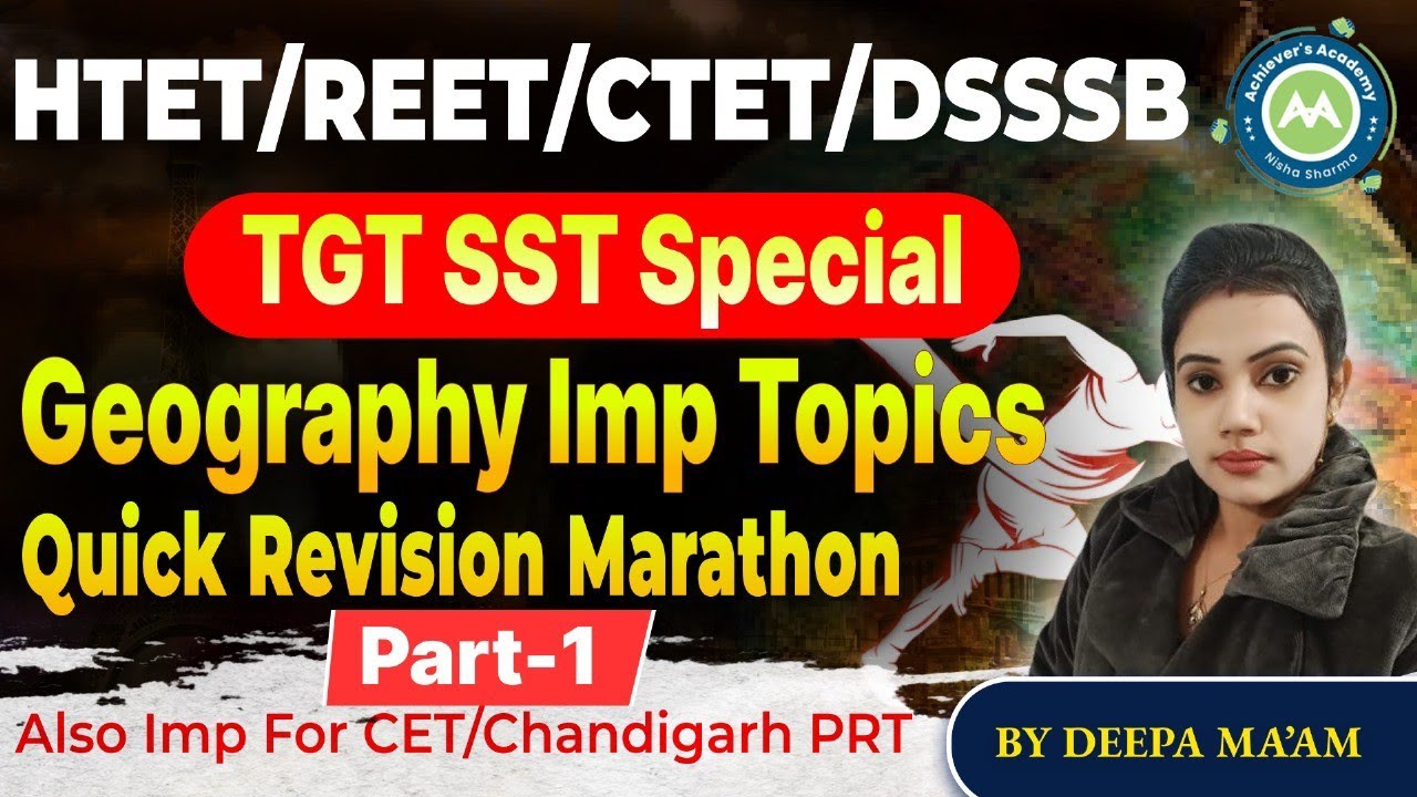 Quick Revision Session Most imp Topics Geography Class-1 By Deepa Mam ...