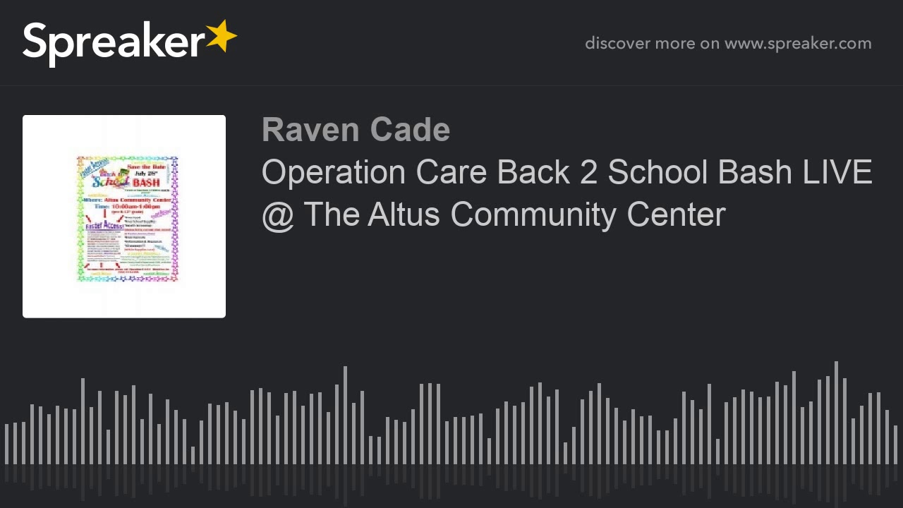 Operation Care Back 2 School Bash LIVE @ The Altus Community Center ...